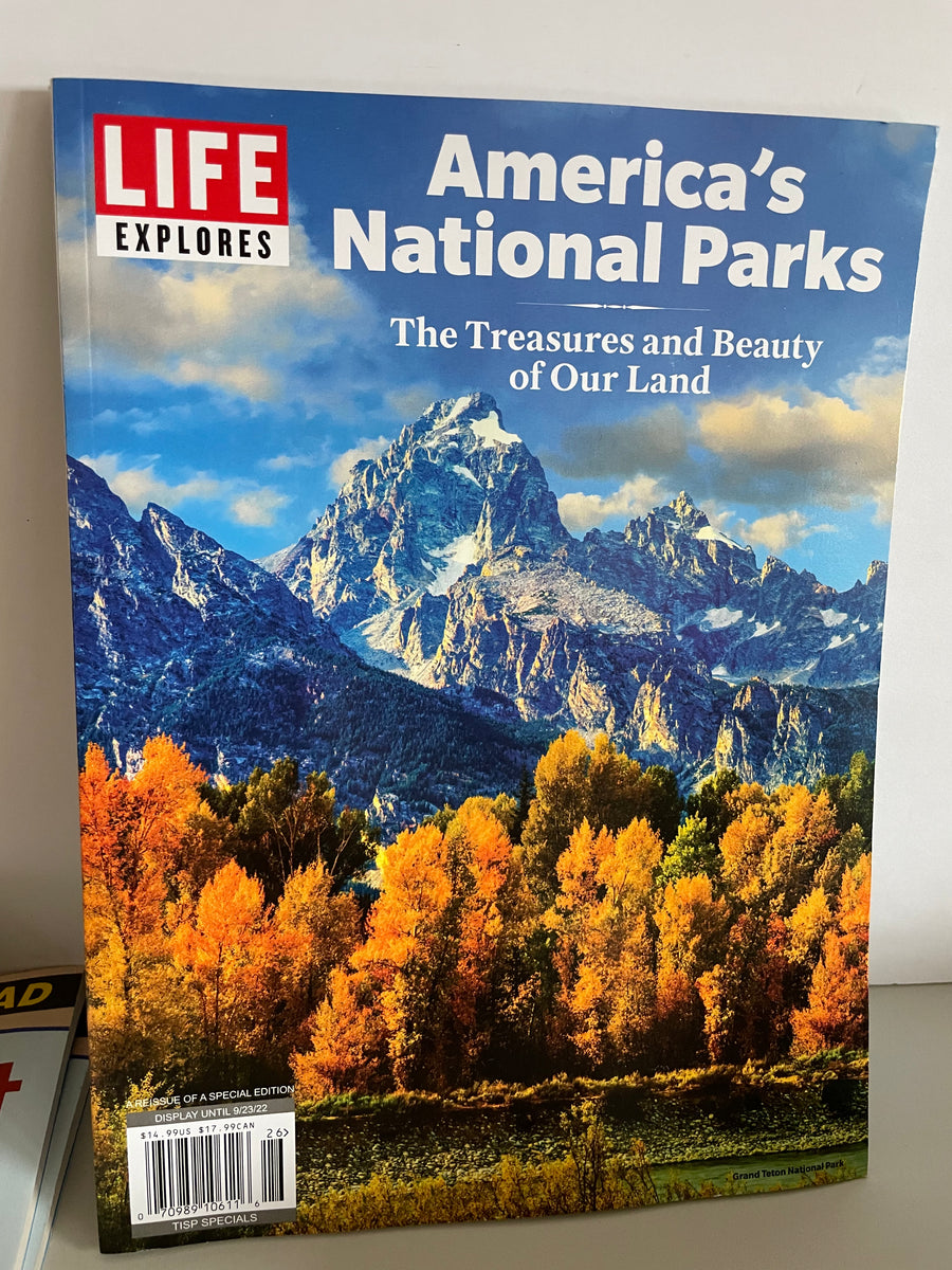 NEW Life Magazine Explores America’s National Parks The Treasures a ...